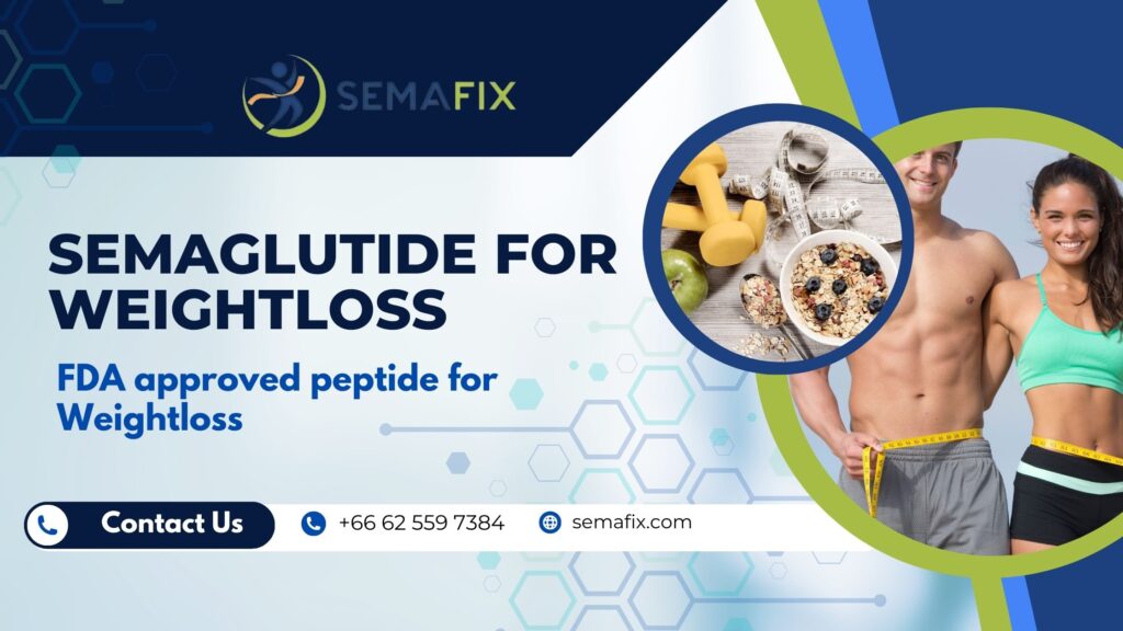 Semaglutide for Weightloss, FDA approved peptide for Weightloss